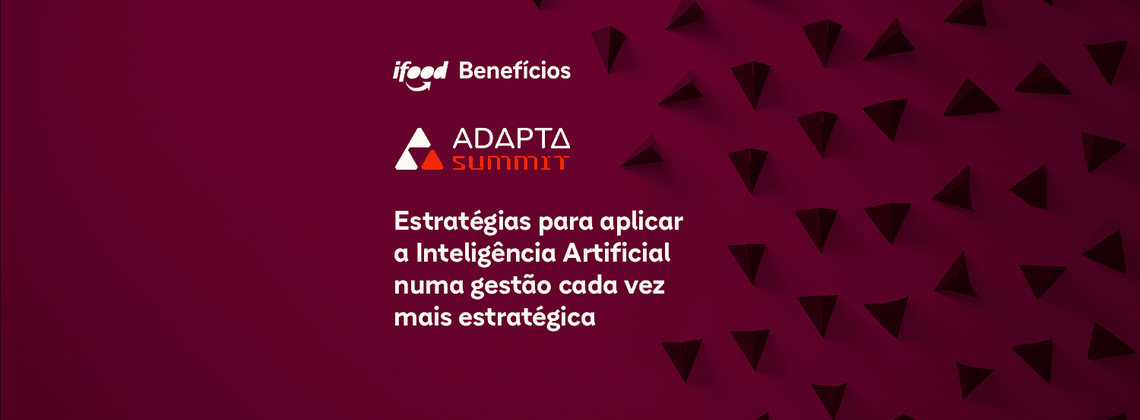 Adapta Summit: confira os principais insights do evento | Acrescenta